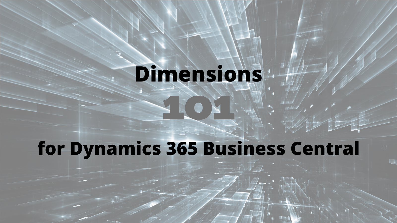Dimensions 101 for Dynamics 365 Business Central - Boyer & Associates