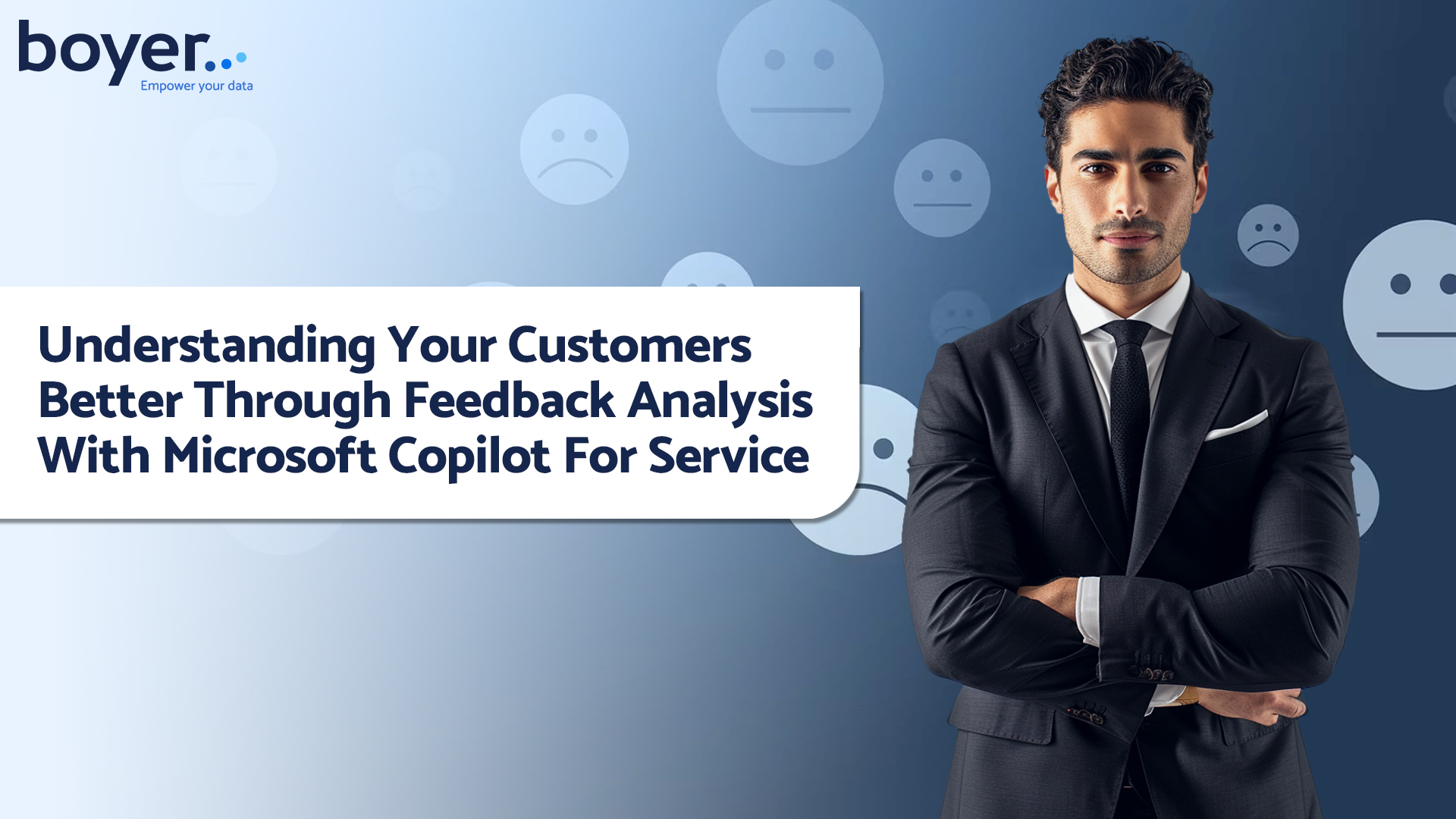 Unlock Customer Insights with Microsoft Copilot and Boyer & Associates Unlock Customer Insights with Microsoft Copilot and Boyer & Associates